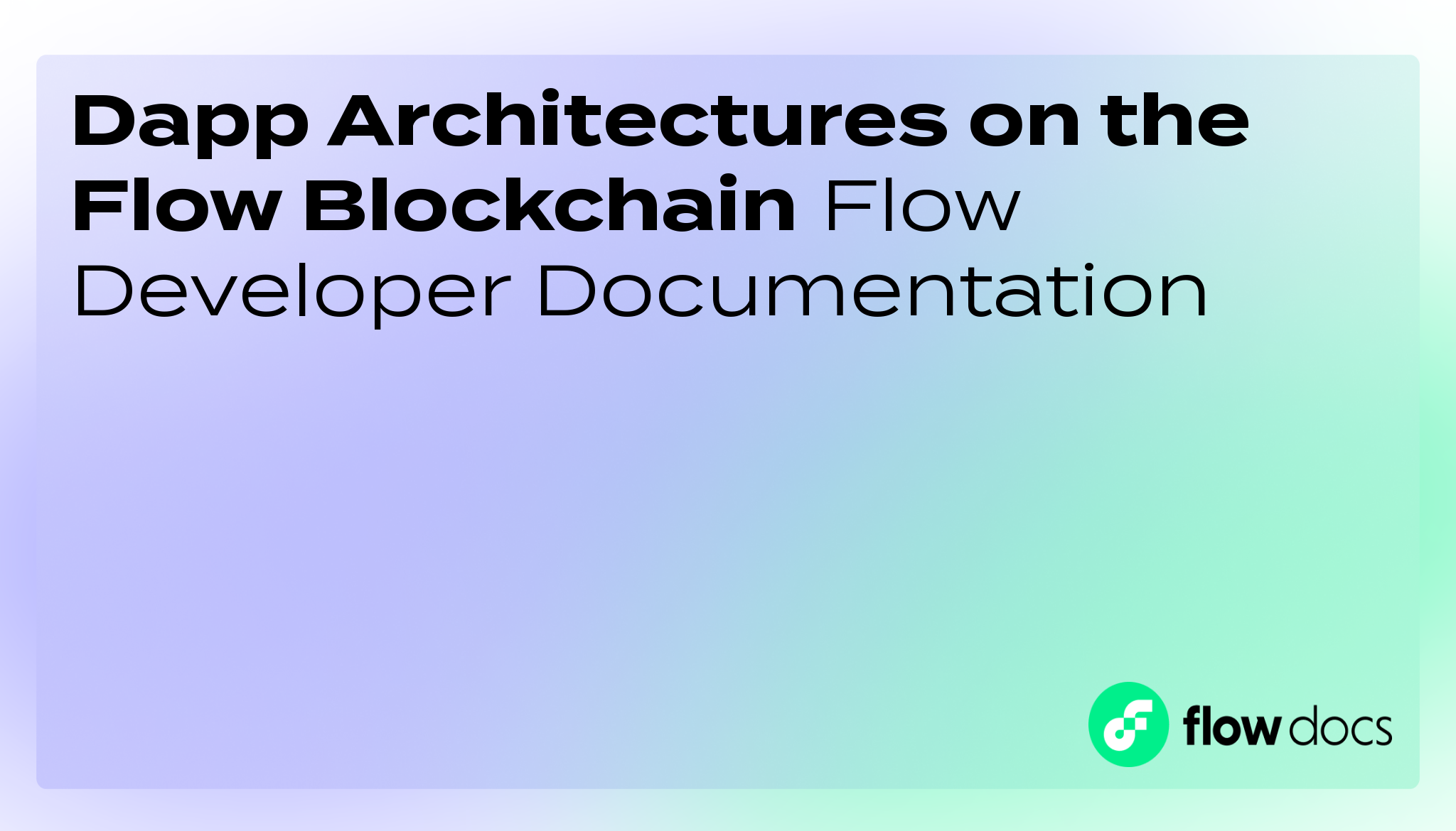 Dapp Architectures on the Flow Blockchain | Flow Blockchain Dapp Architectures on the Flow Blockchain | Flow Blockchain